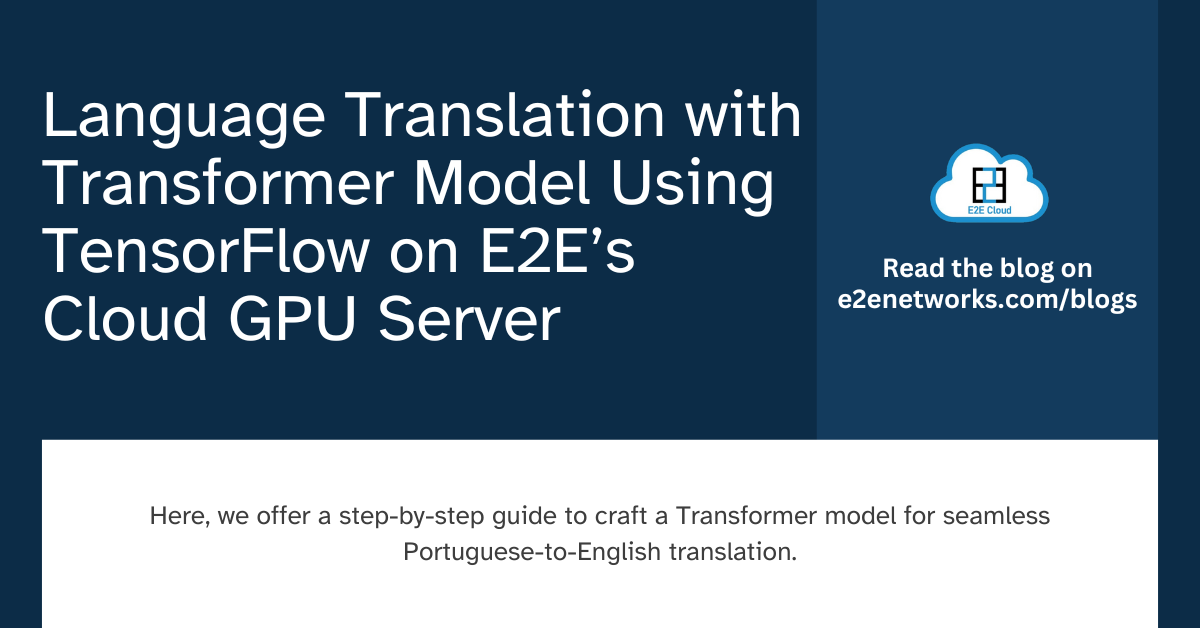 Language Translation with Transformer Model Using TensorFlow